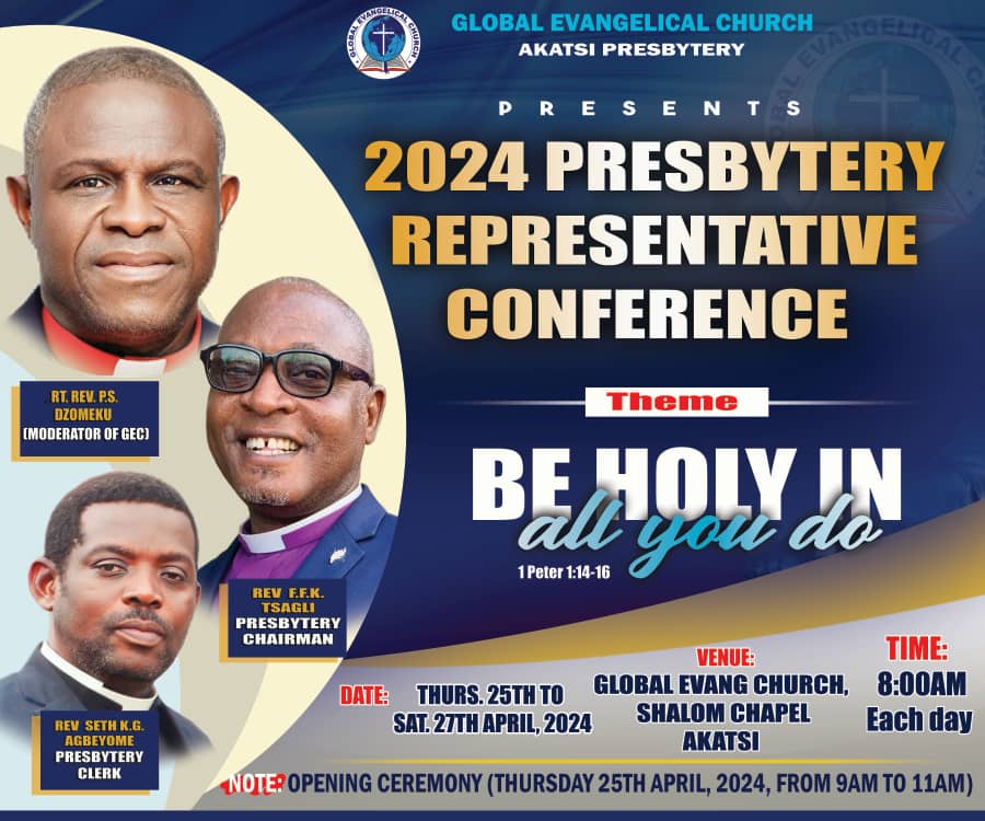 Akatsi Presbytery of GEC to open 2024 Representative Conference ...